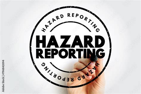 Hazard Reporting Written Document That Contains All Possible Hazards
