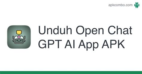 Open Chat GPT AI App APK Android App Unduh Gratis