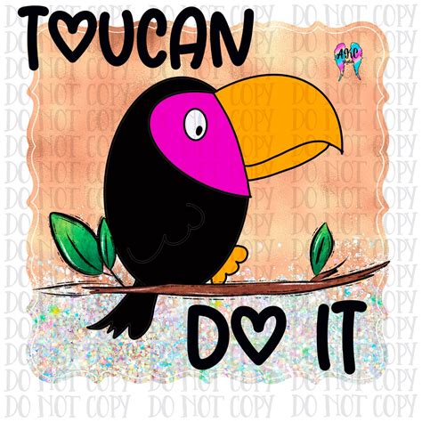 Toucan Do It Design Toucan Clipart Toucan Printable Png Toucan Do It