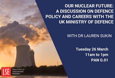 Our Nuclear Future A Discussion On Defence Policy And Careers With The