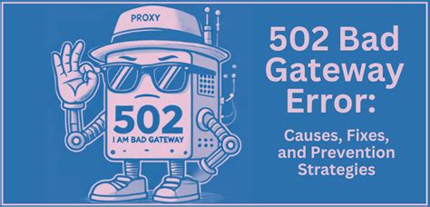 502 Bad Gateway Error Causes Fixes And How To Prevent