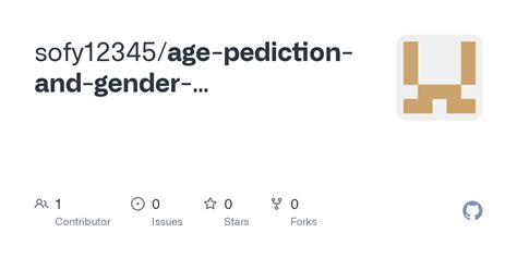 GitHub Sofy Age Pediction And Gender Classification In An Application Form Using Open Cv