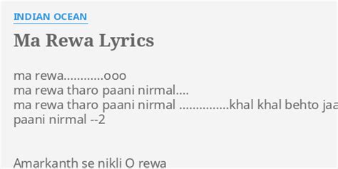 Ma Rewa Lyrics By Indian Ocean Ma Rewaooo Ma Rewa