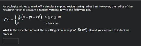 Solved An Ecologist Wishes To Mark Off A Circular Sampling