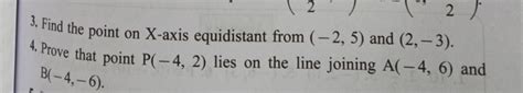 Find The Point On X Axis Equidistant From 2 5 And 2 3 Pro