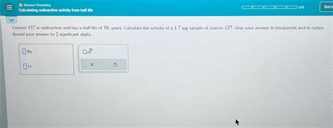 Solved Nuclear Chemistrycalculating Radioactive Activity
