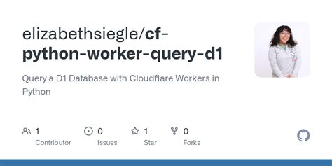 Github Elizabethsieglecf Python Worker Query D1 Query A D1 Database