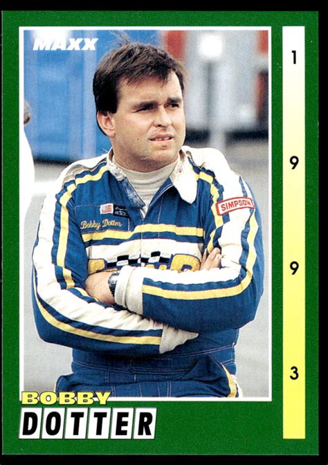 Bobby Dotter 1993 Maxx Race Cards 80 Base — Collectible Craze America