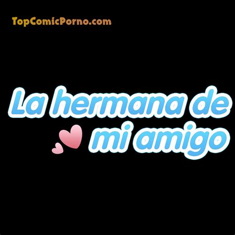 La Hermana De Mi Amigo Capitulo 2
