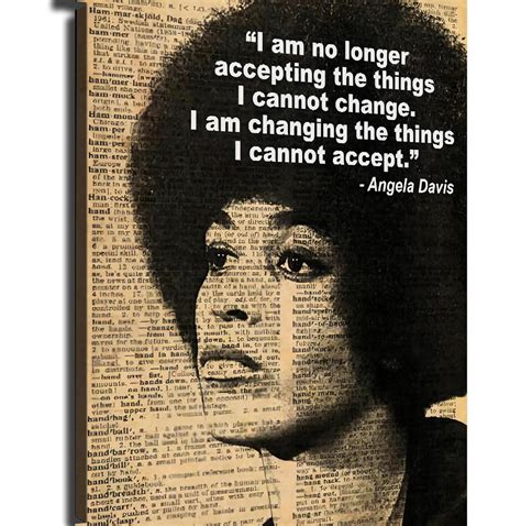 Angela Davis Quotes I Dont Take It Any More Poster Wall