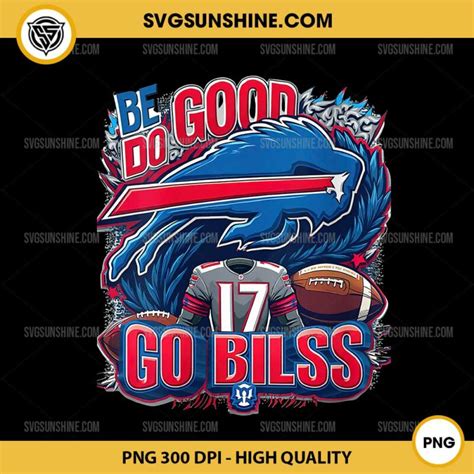 Be Good Do Good God Bless Go Bills Png Buffalo Bills Png