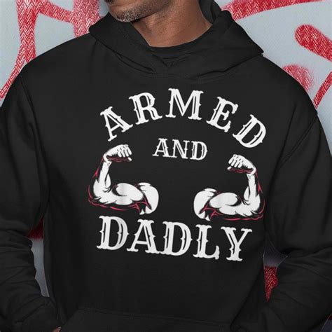 Armed And Dadly Father Buff Dad Bod Muscle Gym Workout Hoodie Monsterry