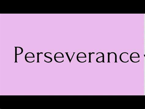 Perseverance Meaning