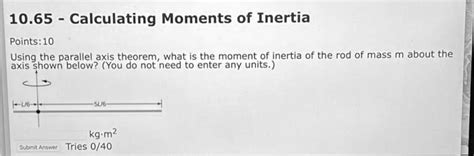 SOLVED Calculating Moments Of Inertia Points Using The Parallel Axis Theorem What