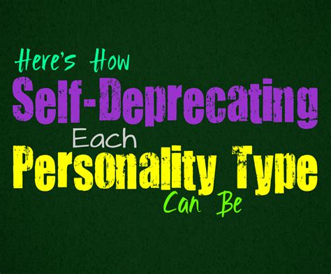 Heres How Self Deprecating Each Personality Type Can Be Personality