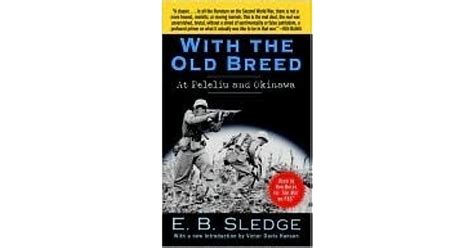 Eugene Sledge With The Old Breed