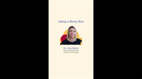 Using A Worry Box With Dr Amy Bailey Youtube