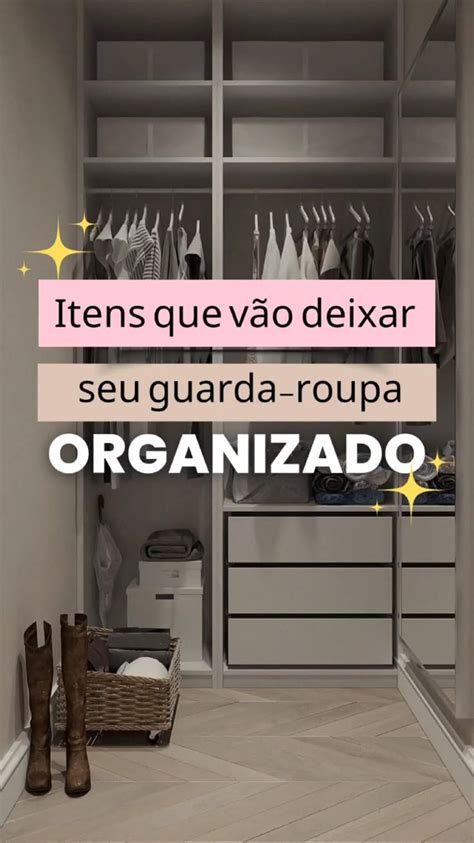 Como Organizar Seu Guarda Roupa Organização De Armário Organização De Armário Pequeno Dicas