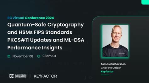 Ec Conference2024 Quantum Safe Cryptography And Hsms Fips Standards