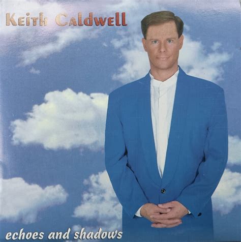 Keith Caldwell Albums Songs Discography Biography And Listening