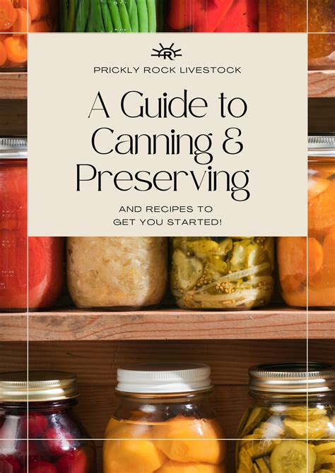 A Guide To Canning And Preserving Food Recipes Prickly Rock Livestock