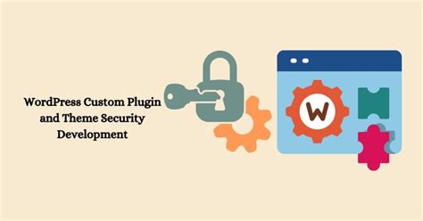 Wordpress Custom Plugin And Theme Security Development Code Canel
