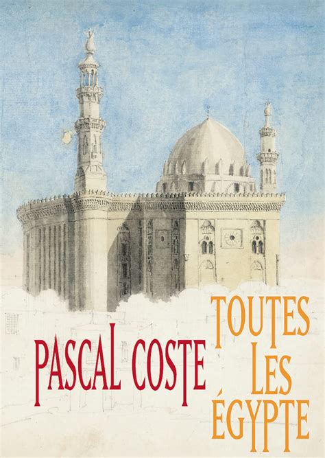 Pascal Coste Toutes Les Egypte 9782863640920 Collectif Books