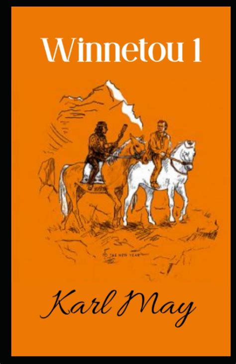 Winnetou 1 Illustriert German Edition By Karl May Goodreads