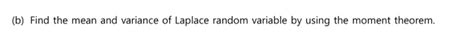 Solved 1 Pdf Of Laplacian Random Variable Fxx E Alx