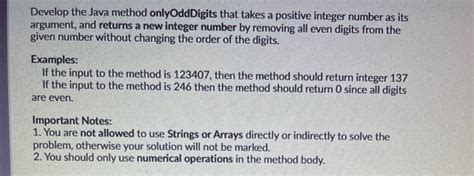 Solved Develop The Java Method Onlyodddigits That Takes A