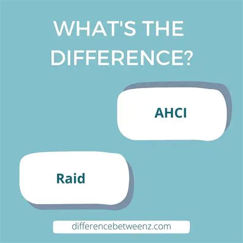 Difference Between AHCI And Raid Difference Betweenz