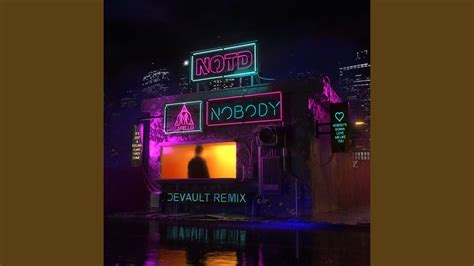 Nobody Devault Remix Youtube Music