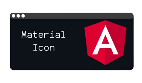Guía Completa Para Instalar Y Utilizar Angular Mat Icons En Angular By Alexisgh Medium