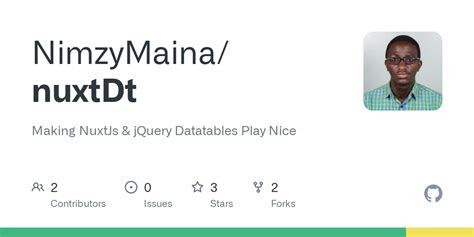 GitHub NimzyMaina NuxtDt Making NuxtJs JQuery Datatables Play Nice
