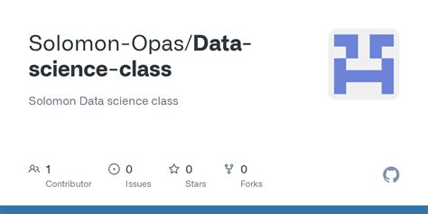 Github Solomon Opasdata Science Class Solomon Data Science Class