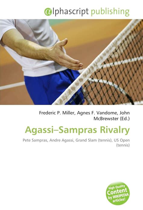 Agassisampras Rivalry Pete Sampras Andre Agassi Grand Slam Tennis