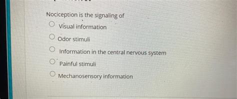 Solved Nociception Is The Signaling Of O Visual Information