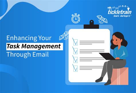 Enhancing Your Task Management Through Email