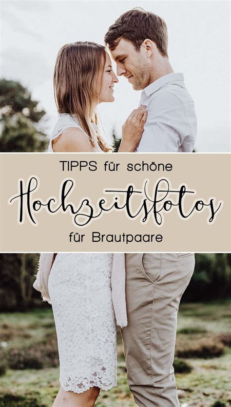 Tipps Für Schöne Hochzeitsfotos Bekommt Ihr Hier Hochzeitsfotos Romantische Bilder Hochzeit