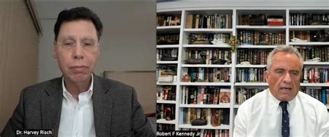 Dr Harvey Risch Discusses Science Versus Plausibility With Rfk Jr