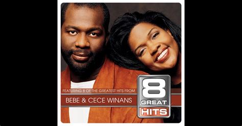 ‎8 Great Hits Bebe And Cece Winans Album By Bebe And Cece Winans Apple