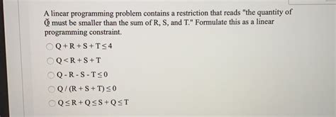 Solved A Linear Programming Problem Contains A Restriction