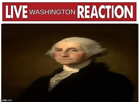 George Washington Memes And S Imgflip