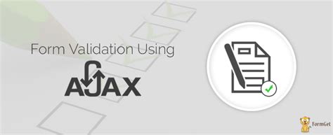 Form Validation Using Ajax Formget