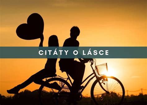 30 Citátů O Lásce ️ Atlasocz Portál Plný Informací