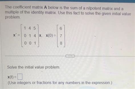 Solved The Coefficient Matrix Mathbf A Below Is Chegg