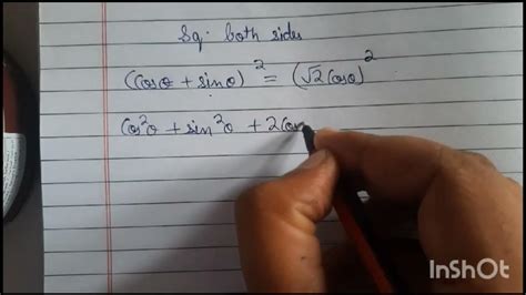 If Cos Theta Sin Theta Root 2cos Thetha Then Prove That Cos Theta Sin Theta Root 2 Sin Theta