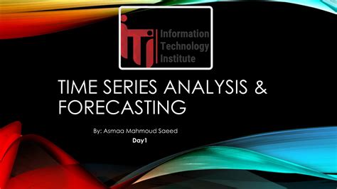 Time Series Analysis And Forecasting Day1pptx