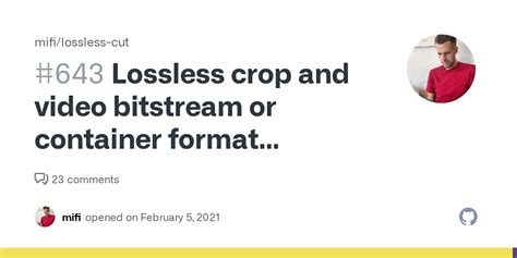 Mkv Lossless Cropping Issue Mifi Lossless Cut Github