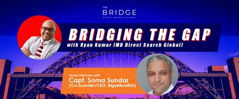 Bridging The Gap 3 With Capt Soma Sundar